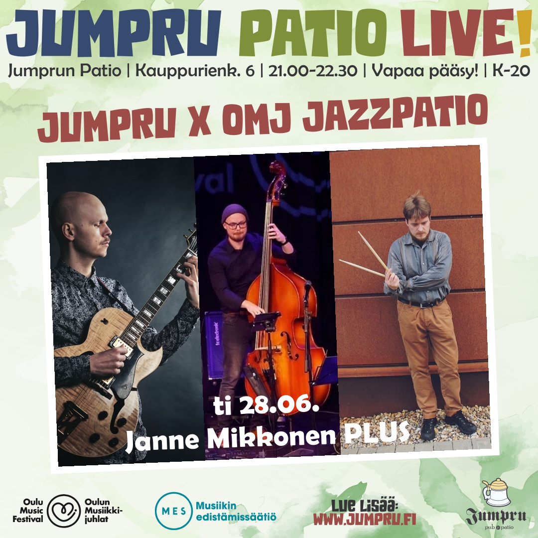 Jumpru x OMJ Jazzpatio: JANNE MIKKONEN PLUS - Jazz Finland